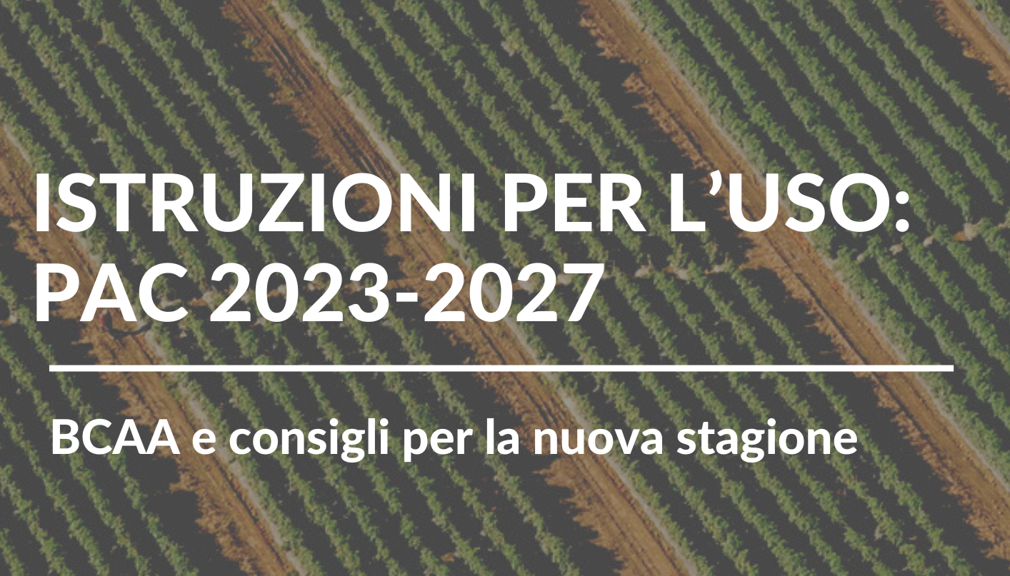 PAC 2023-2027 – BCAA e consigli per la gestione delle colture 2024 ...
